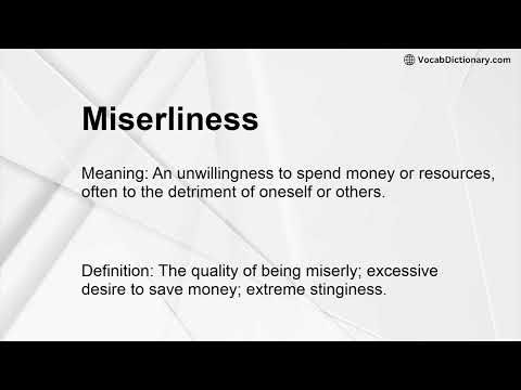 Miserliness Meaning