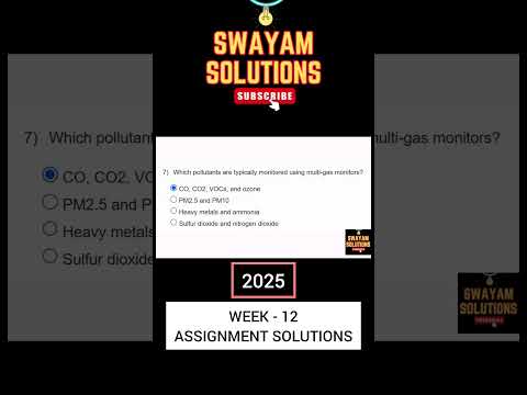 Air Pollution and Control Week 12 Assignment Solutions | SWAYAM NPTEL | JAN-MAY 2025 | SUBSCRIBE