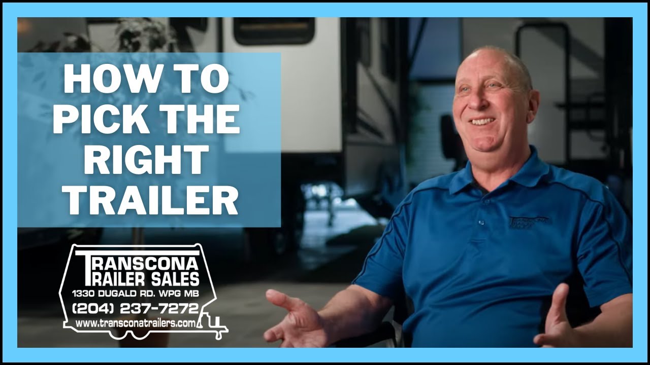 How to Pick the Right Trailer