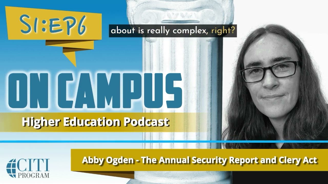 On Campus with CITI Program - The Annual Security Report and Clery Act
