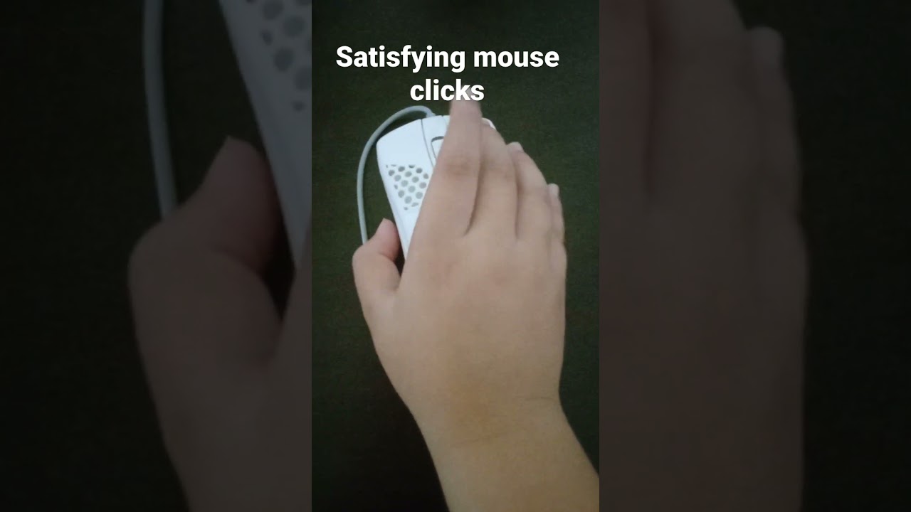 satisfying mouse clicks