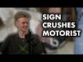 Sign Crushes Motorist Watch HD Mp4 Video Download Free