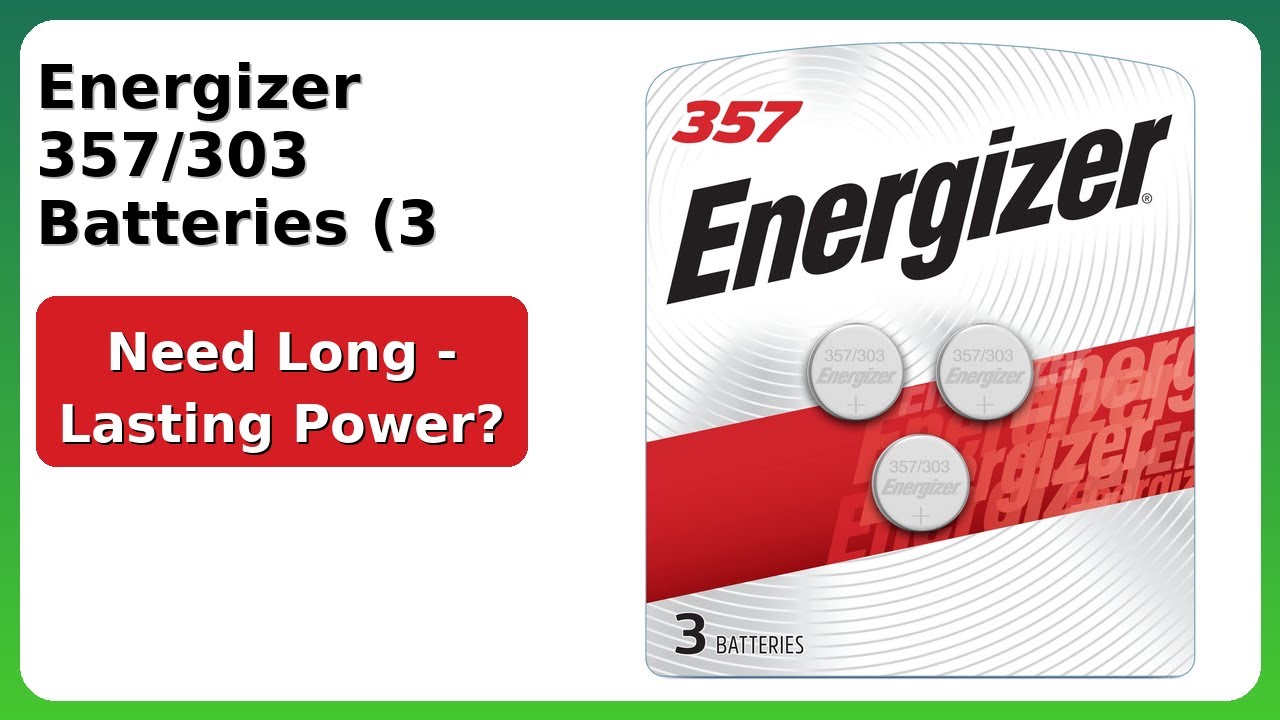 REVIEW (2026): Energizer 357/303 Batteries (3 Pack). ESSENTIAL details.