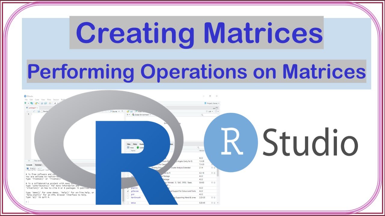 How to Create Matrices and Perform matrix Operations in R