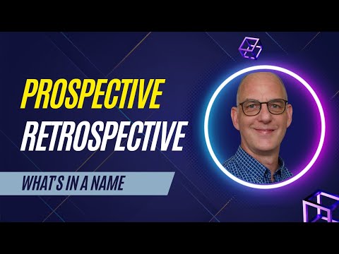 Prospective and retrospective studies