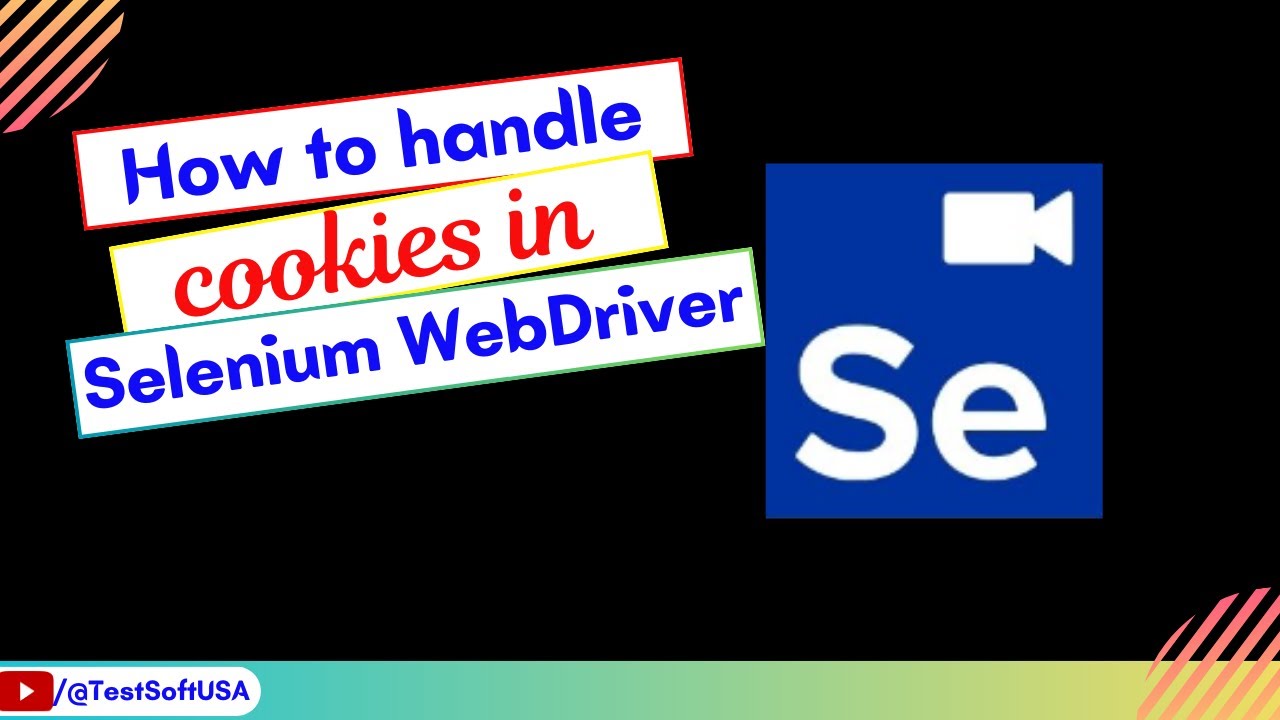 How to handle cookies in Selenium WebDriver | TestSoftUSA