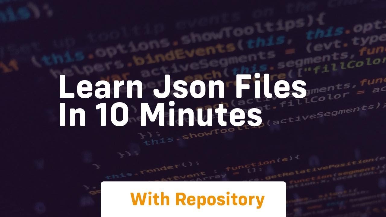 learn json files in 10 minutes