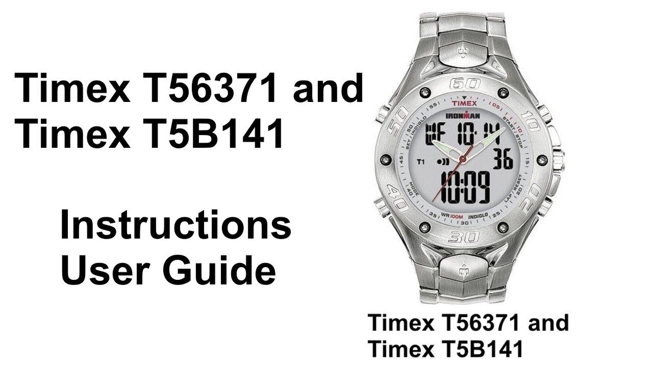 Timex T56371 and Timex T5B141 instructions, user guide, user manual