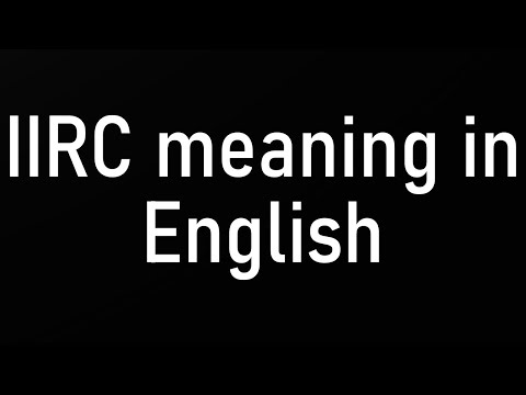 IIRC meaning in English