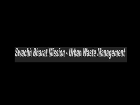 (GS II) Swachh Bharat Mission-Urban Waste Management
