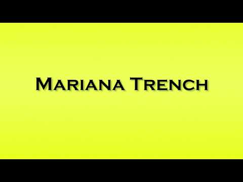 Pronunciation of Mariana Trench