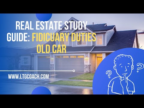 Real Estate Study Guide Fiduciary Duties OLDCAR