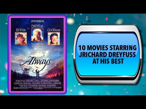 10 Movies Starring Richard Dreyfuss – Movies You May Also Enjoy