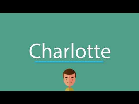 How to say Charlotte