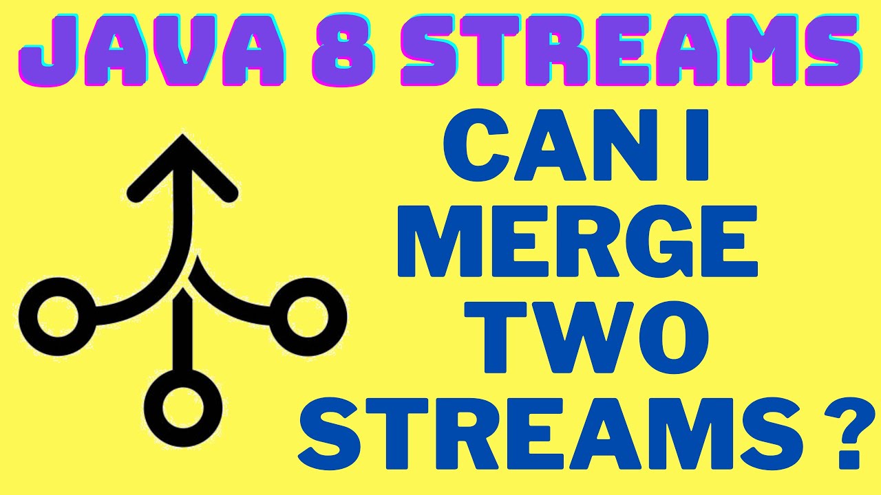 JAVA 8 CAN I MERGE TWO DIFFERENT STREAMS EXAMPLE JAVA CODE | JAVA INTERVIEW QUESTION | InterviewDOT