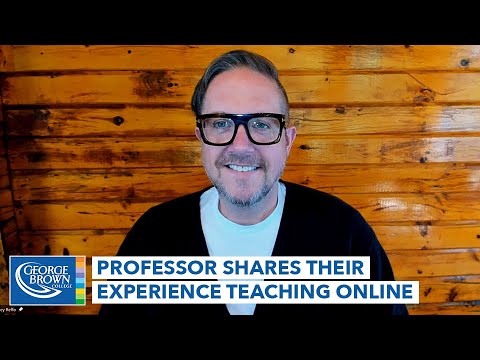 Professor Shares Their Experience with Teaching Online | George Brown College