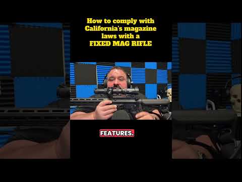 Complying with California's AR Rifle Laws: Fixed Mag Explained!