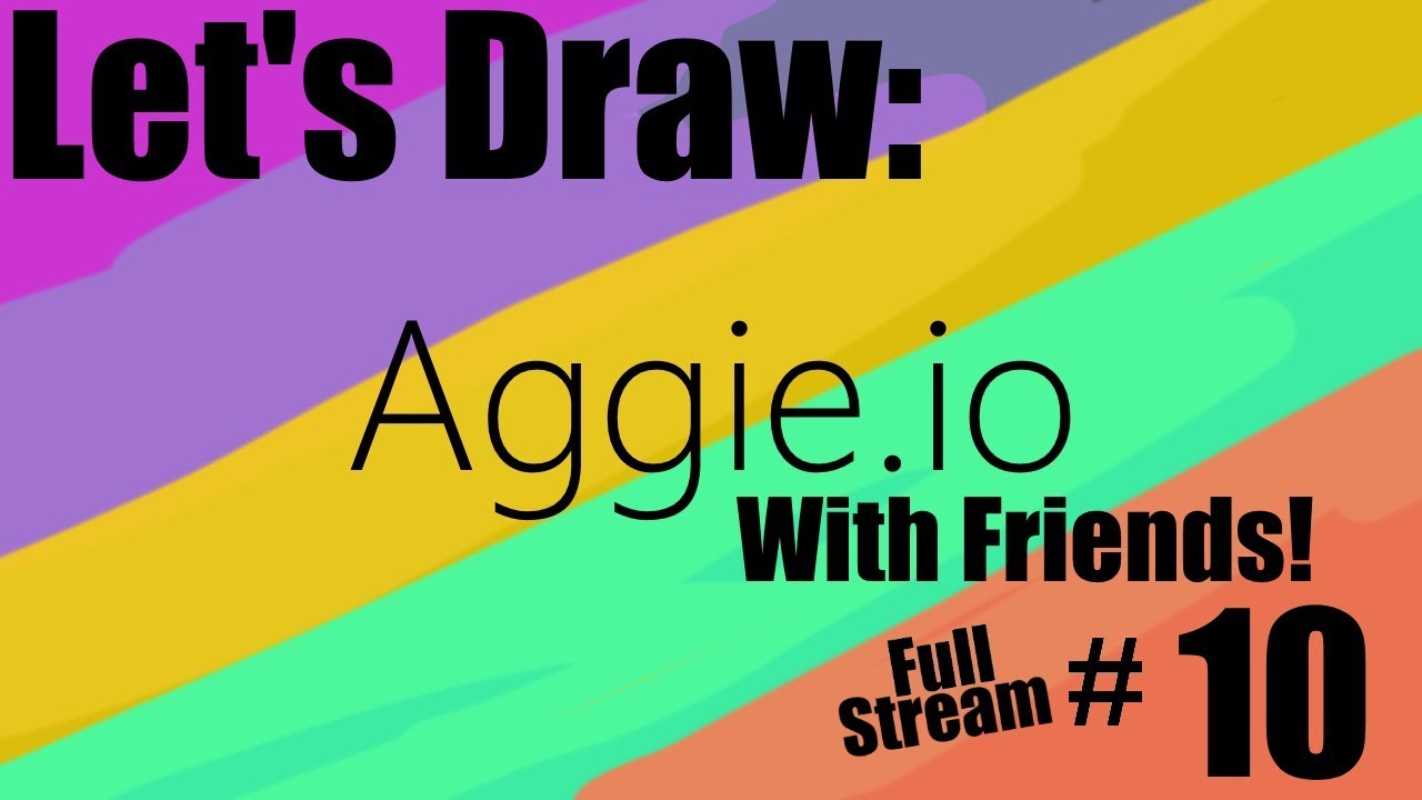 Aggie.io - Drawing With Friends (Full Stream #10) - Let's Draw