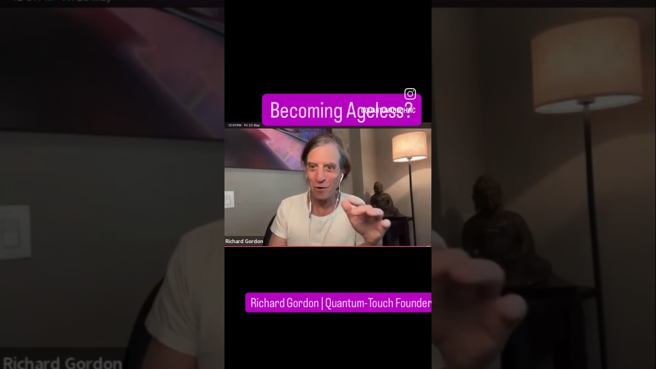 Becoming Ageless | Energy Healing Techniques | Richard Gordon