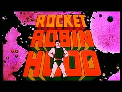 Rocket Robin Hood Cartoon Intro + lyrics