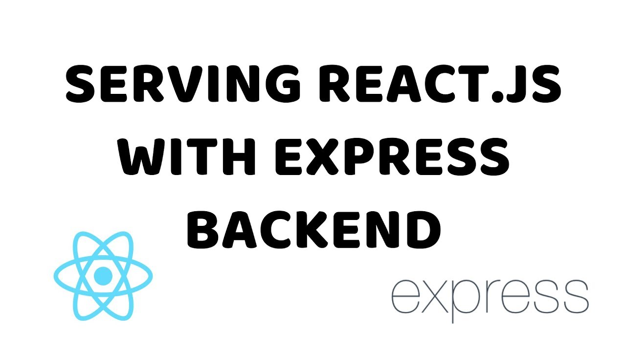 Building React Frontend using Webpack & Serving with Express Backend (Fullstack)