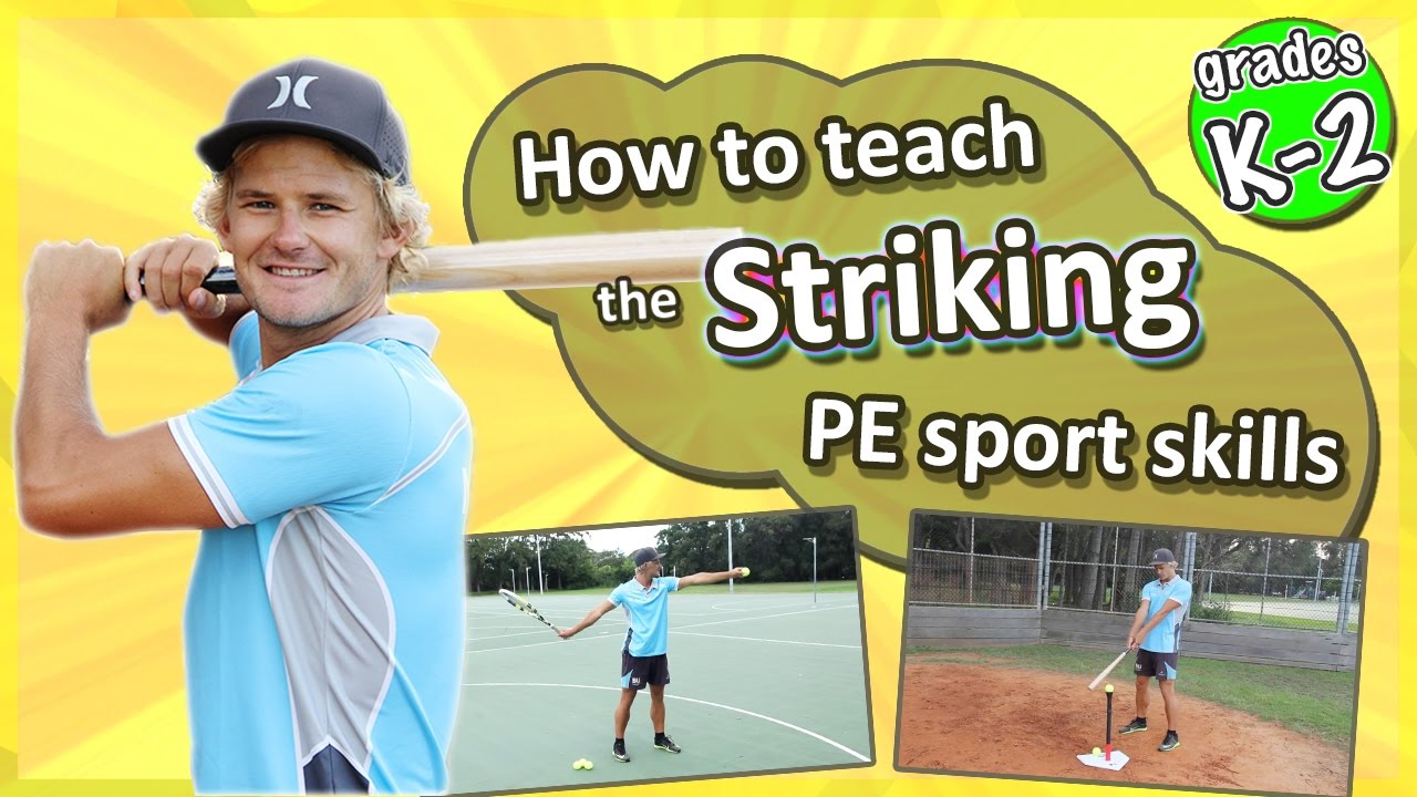 Striking PE & Sport Skills - How to teach the fundamentals: Kindy-Grade 2's