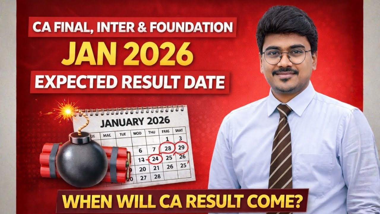 CA Final, Inter & Foundation Jan 2026 Expected Result Date | When Will CA Results Come?