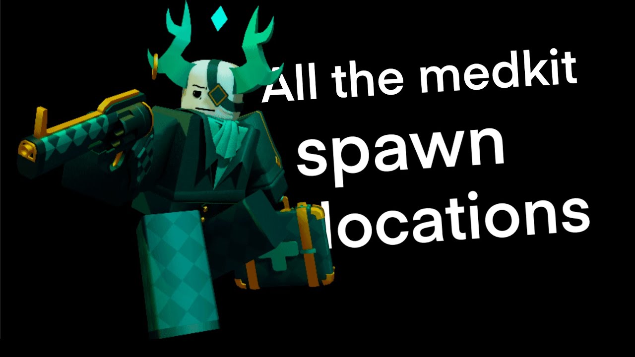 All the medkit skin locations PHIGHTING