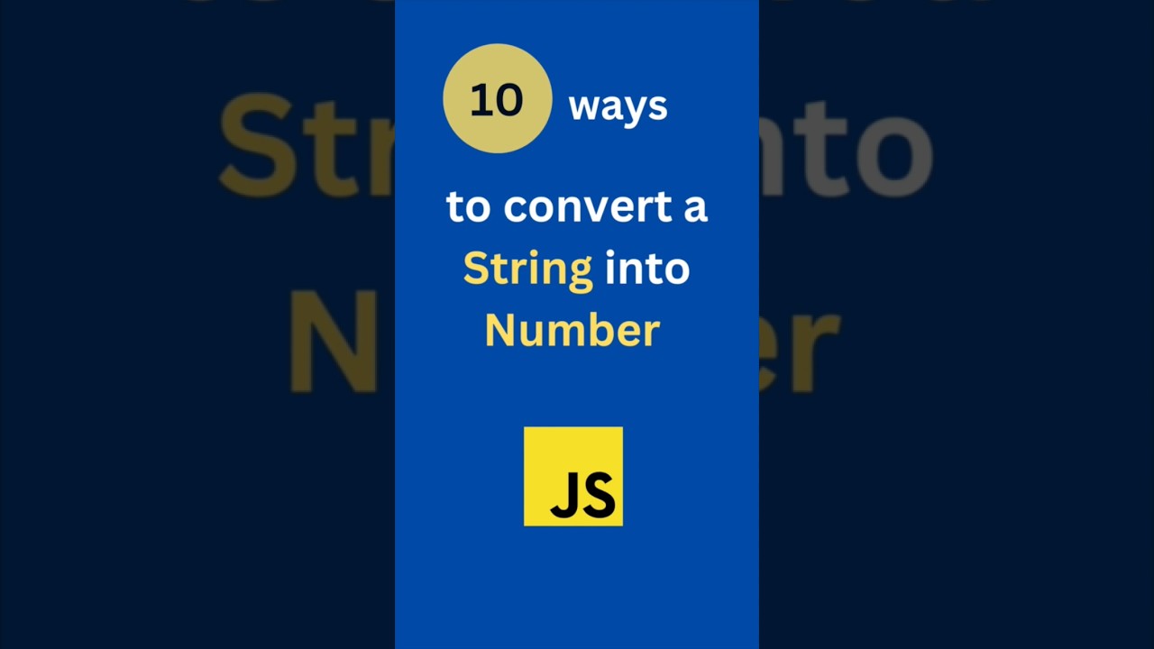10 ways to convert a string into a number in JavaScript | #shorts #javascript #coding