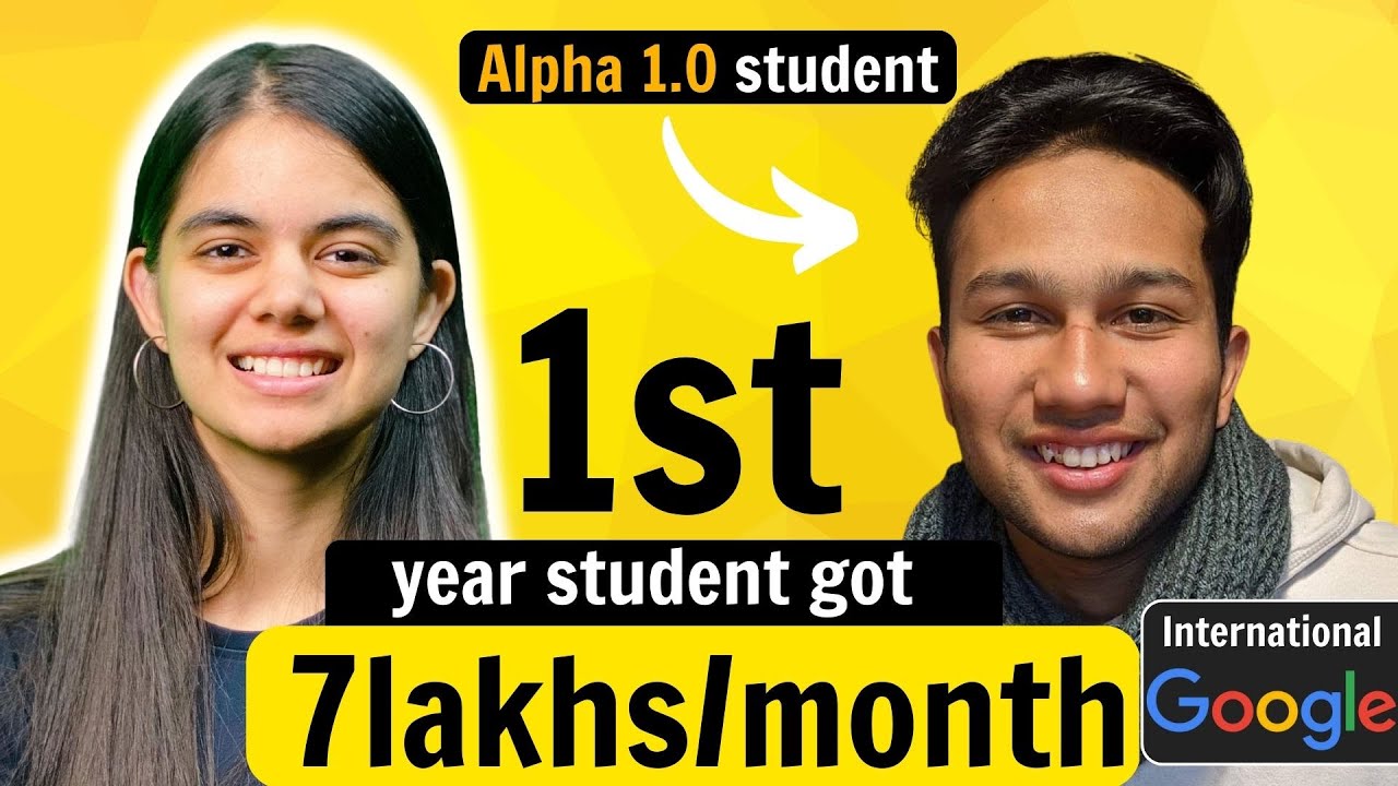 How did he got Internship at Google International in First year? Alpha 1.0 student