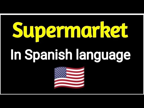 How To Say " Supermarket " In Spanish language . Spanish vocabulary practice .