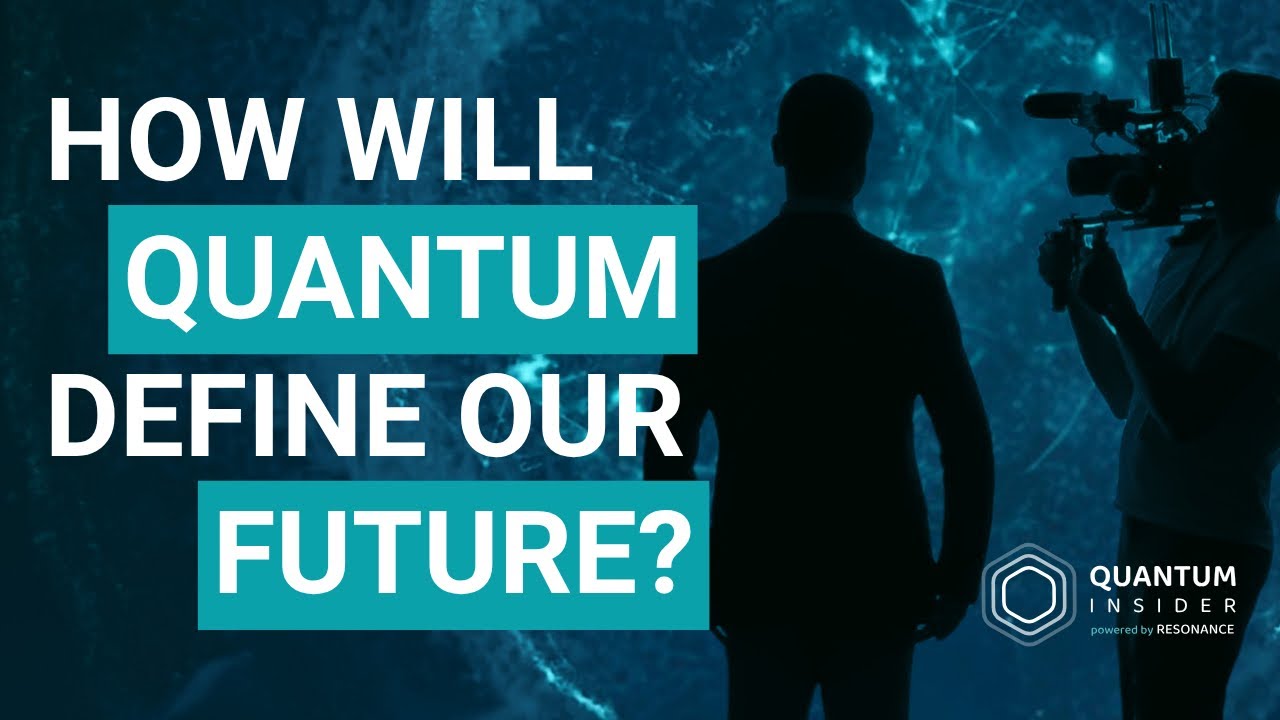 Our Quantum Future: How Quantum Will Shape Our Future