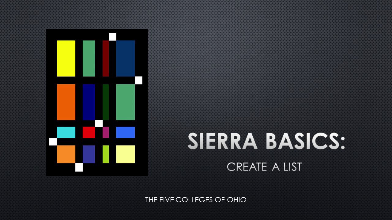 Sierra Basics - Create A List