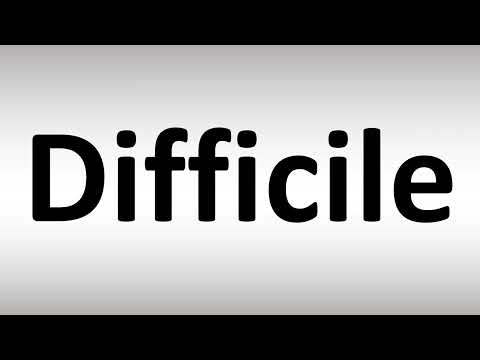 How to Pronounce Difficile