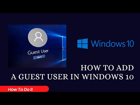 How To Add A Guest Account in Windows 10