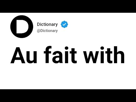 Au fait with Meaning In English