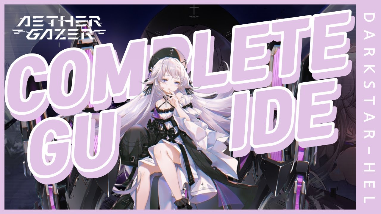 Complete Guide for Darkstar Hel for beginners | Aether Gazer