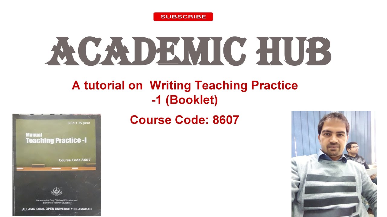 Tutorial on Teaching Practice-1: Course code 8607