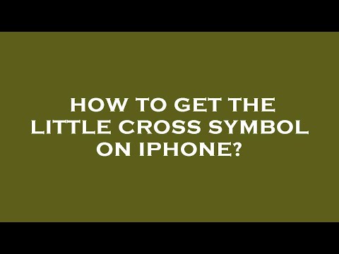 How to get the little cross symbol on iphone?