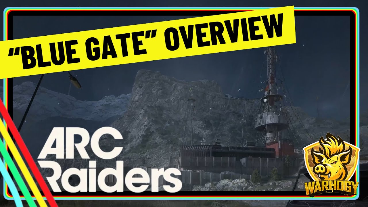 Arc Raiders | Blue Gate Map Overview - The Most Beautiful and Dangerous Zone