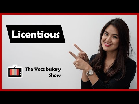 Licentious Meaning Usage & Pronunciation