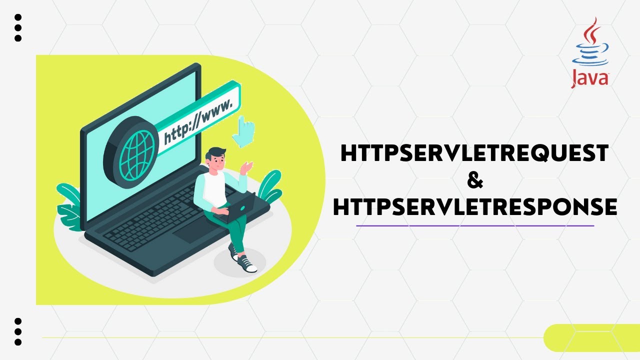 HttpServletRequest and HttpServletResponse Detailed Explanation | Advanced Java Course | Whizlabs