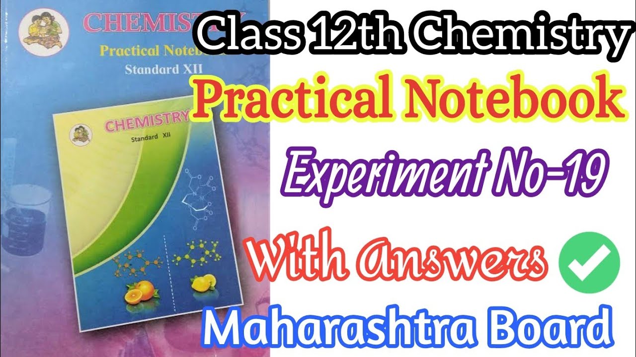 Class 12th Chemistry Practical Notebook|| Experiment No.19 all answers|| 12th Chemistry Practical