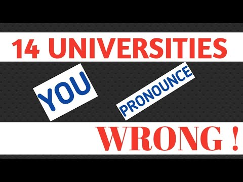 14 Mispronounced University names // How to pronounce them correctly ?