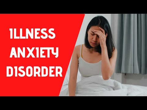 ILNESS ANXIETY DISORDER (Hypochondria): Symptoms, Causes, Treatment Diagnosis, Health anxiety