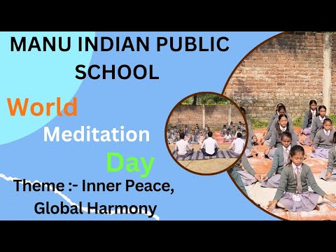 World meditation day 2024 Theme :- Inner Peace, Global Harmony @mips2007
