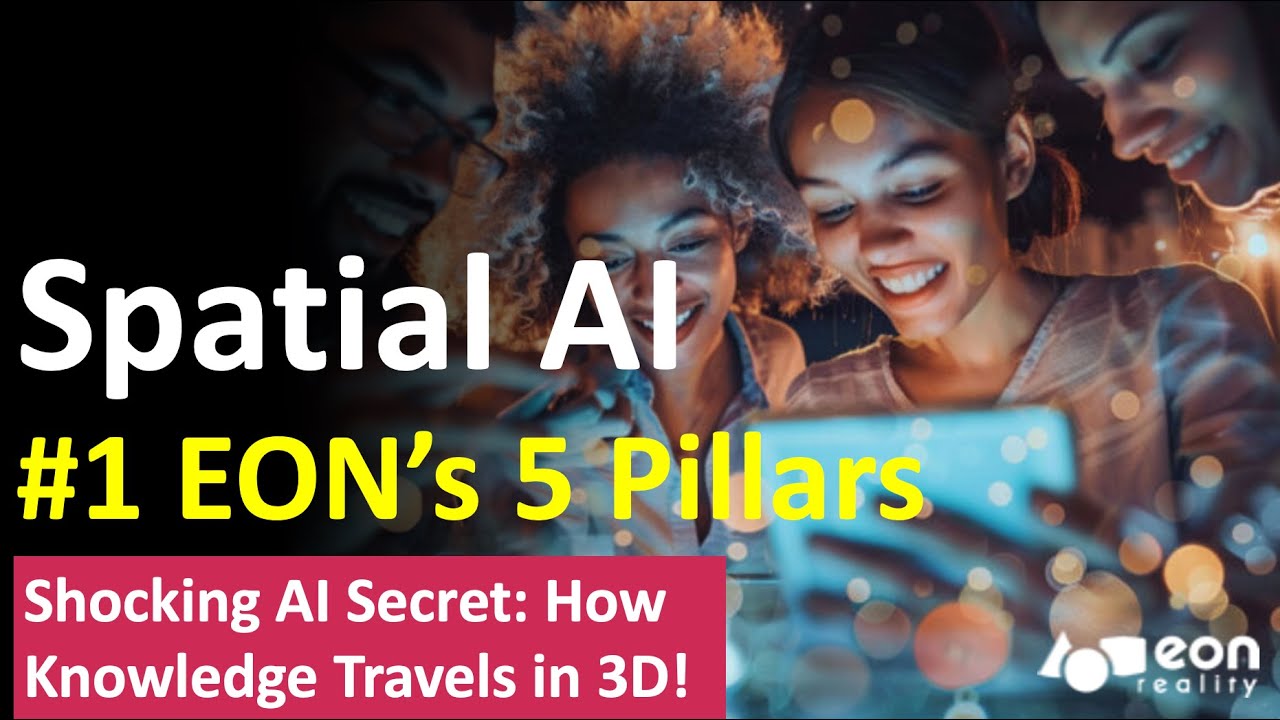 1# EON’s 5 pillars: Revolutionizing Knowledge with AI Autonomous Agent-Driven Text to XR Conversion