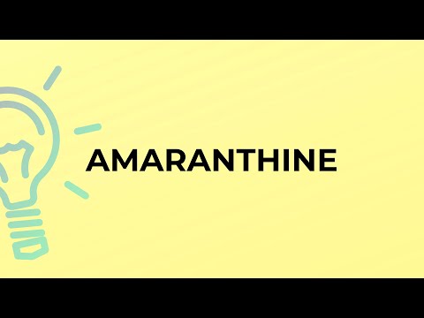 What is the meaning of the word AMARANTHINE?