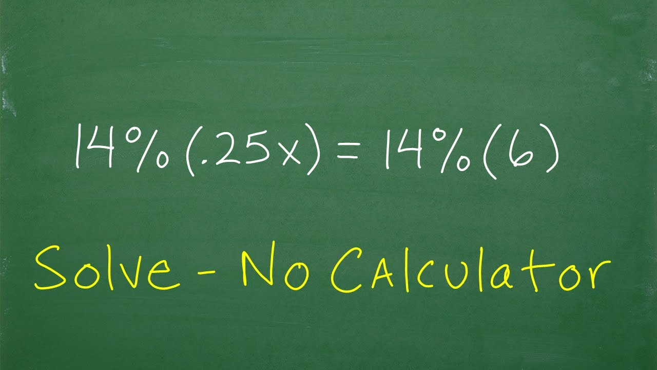 14%(.25x) = 14%(6) solve for x