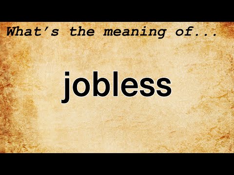 Jobless Meaning | Definition of Jobless
